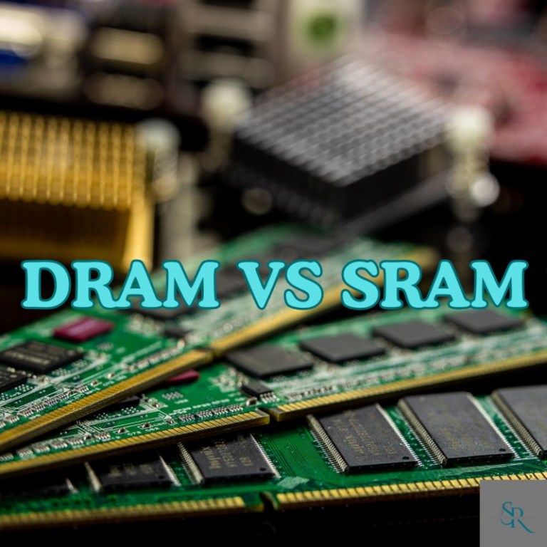 SRAM vs DRAM Explained: The Brains Behind Fast and Big Memory - techovedas